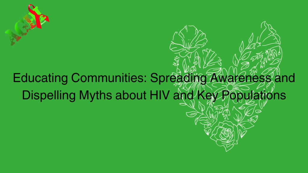 Educating Communities: Spreading Awareness and Dispelling Myths about ...